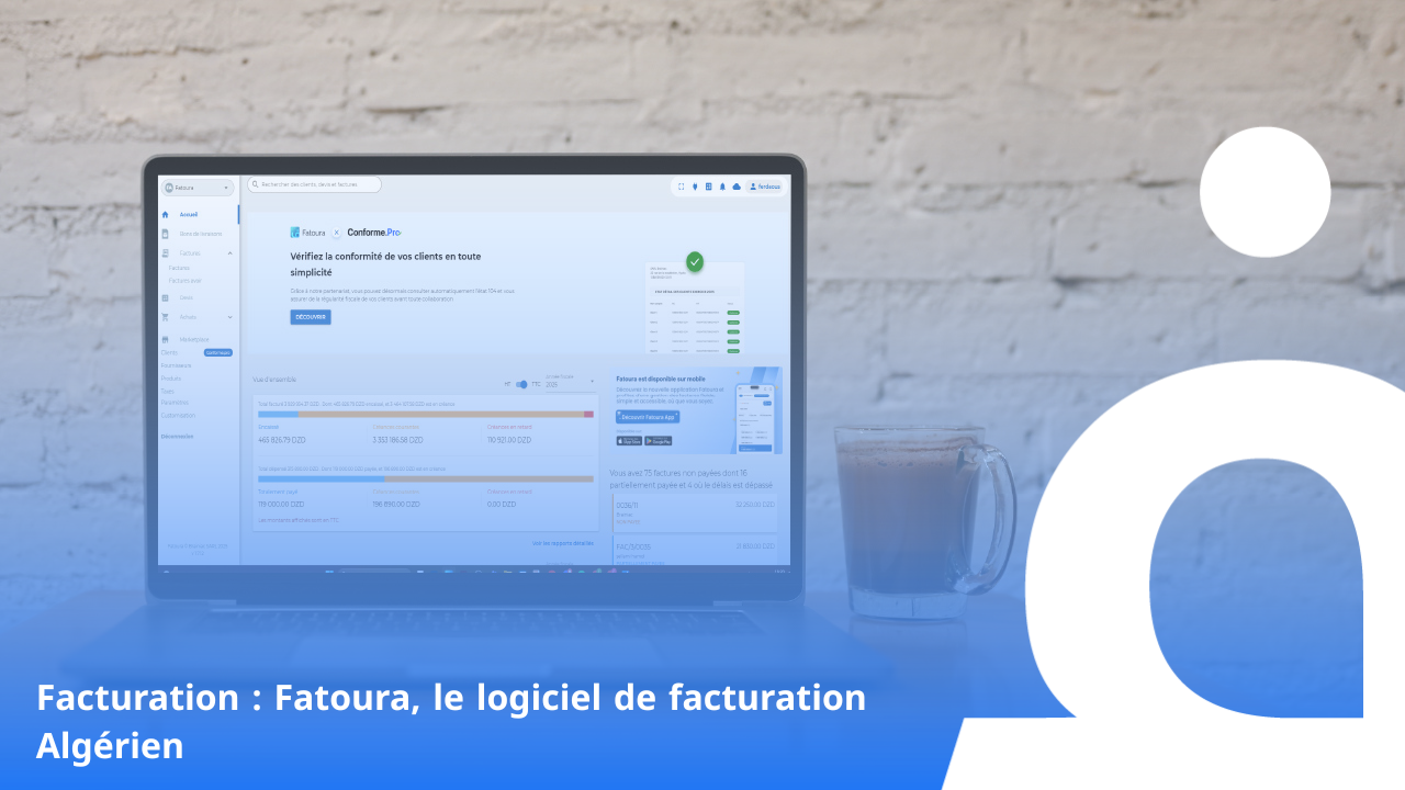 Facturation : Fatoura, le logiciel de facturation Algérien