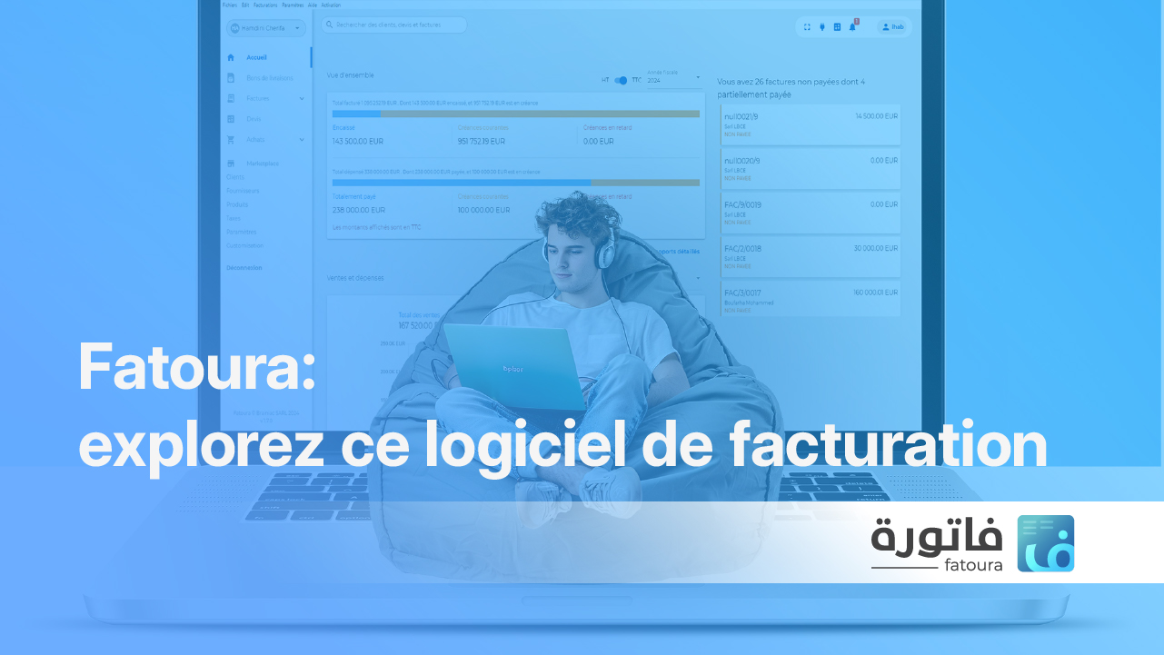 Fatoura: explorez ce logiciel de facturation