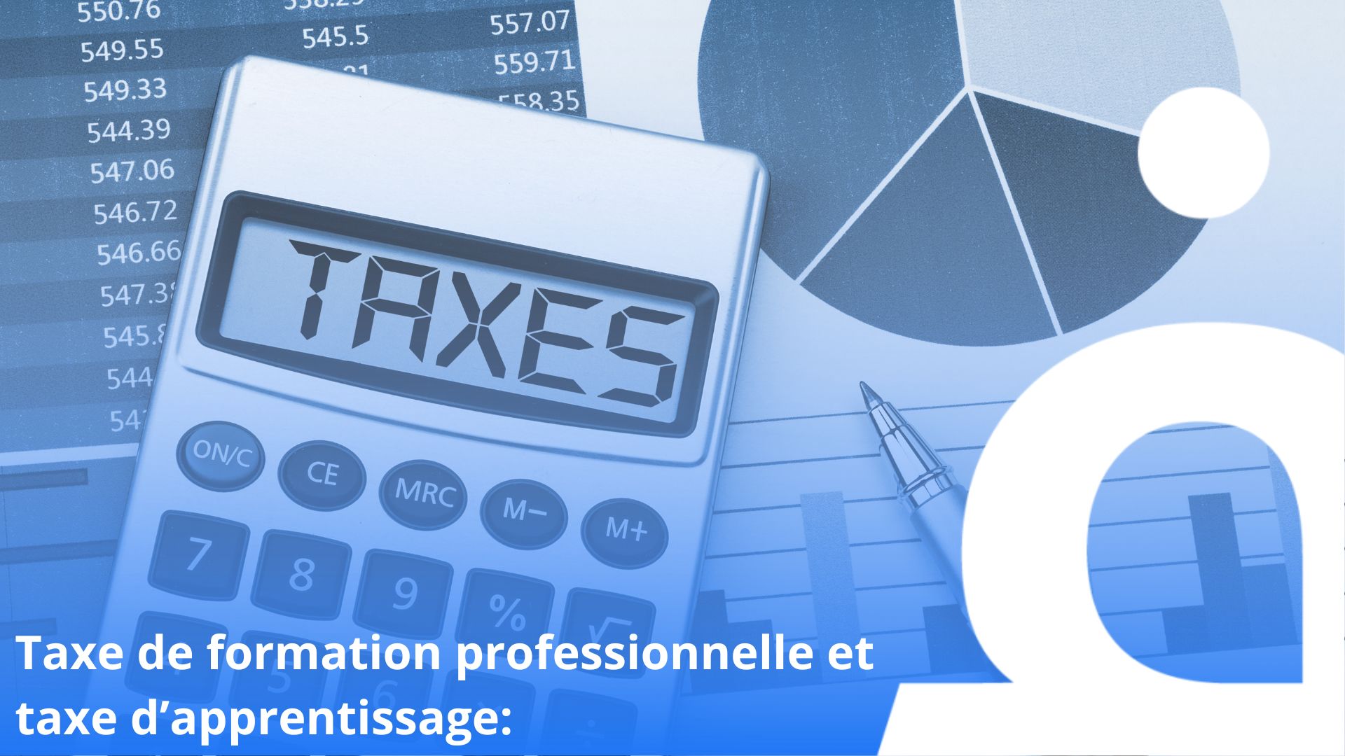 Taxe de formation professionnelle et taxe d’apprentissage: